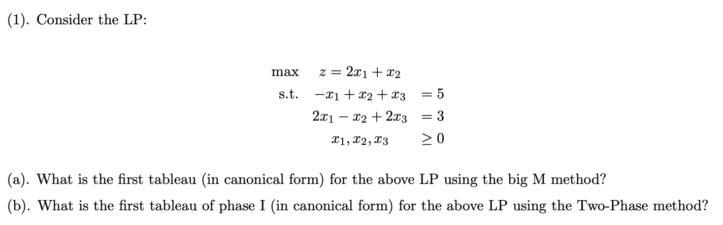 Solved (1). Consider the LP: maxz=2x1+x2 s.t. | Chegg.com