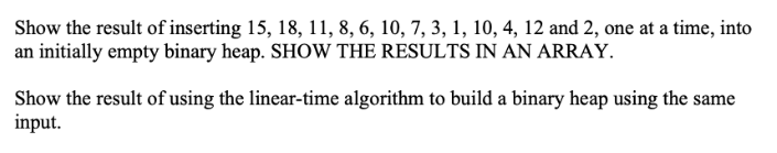 Solved Show the result of inserting | Chegg.com