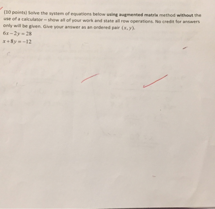 Solved (10 points) Solve the system of equations below using | Chegg.com