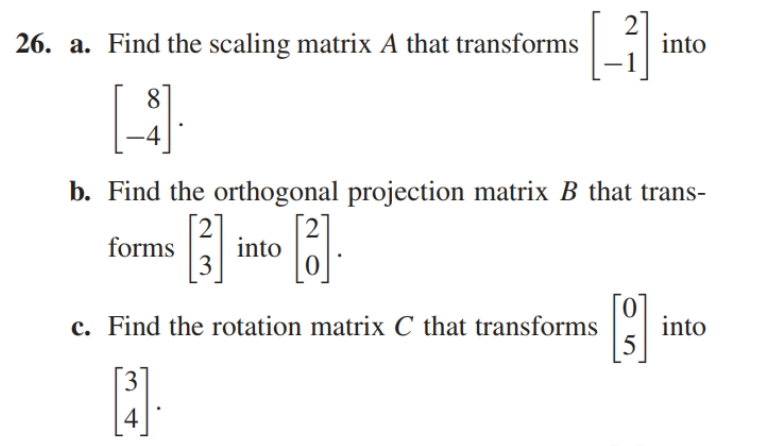 Solved 26. a. Find the scaling matrix A that transforms [-1] | Chegg.com