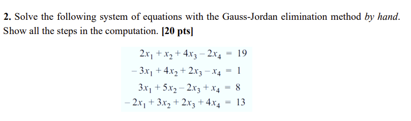 Solved 2. Solve the following system of equations with the | Chegg.com