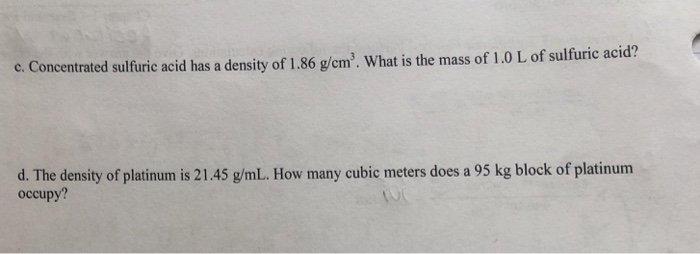 Solved cm. Concentrated sulfuric acid has a density of 1.86 | Chegg.com