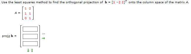 Solved Use the least squares method to find the orthogonal | Chegg.com