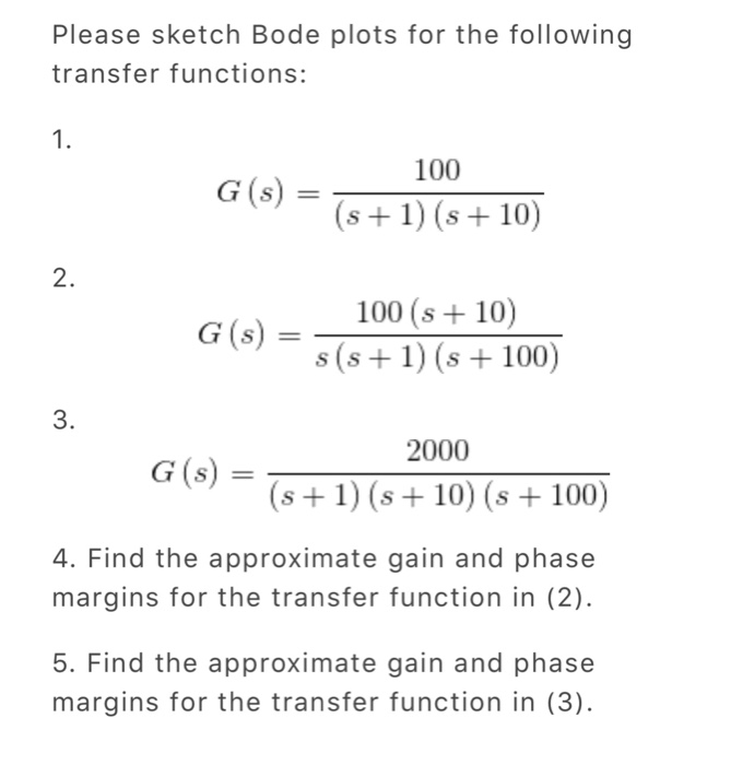 Solved Please sketch Bode plots for the following transfer | Chegg.com