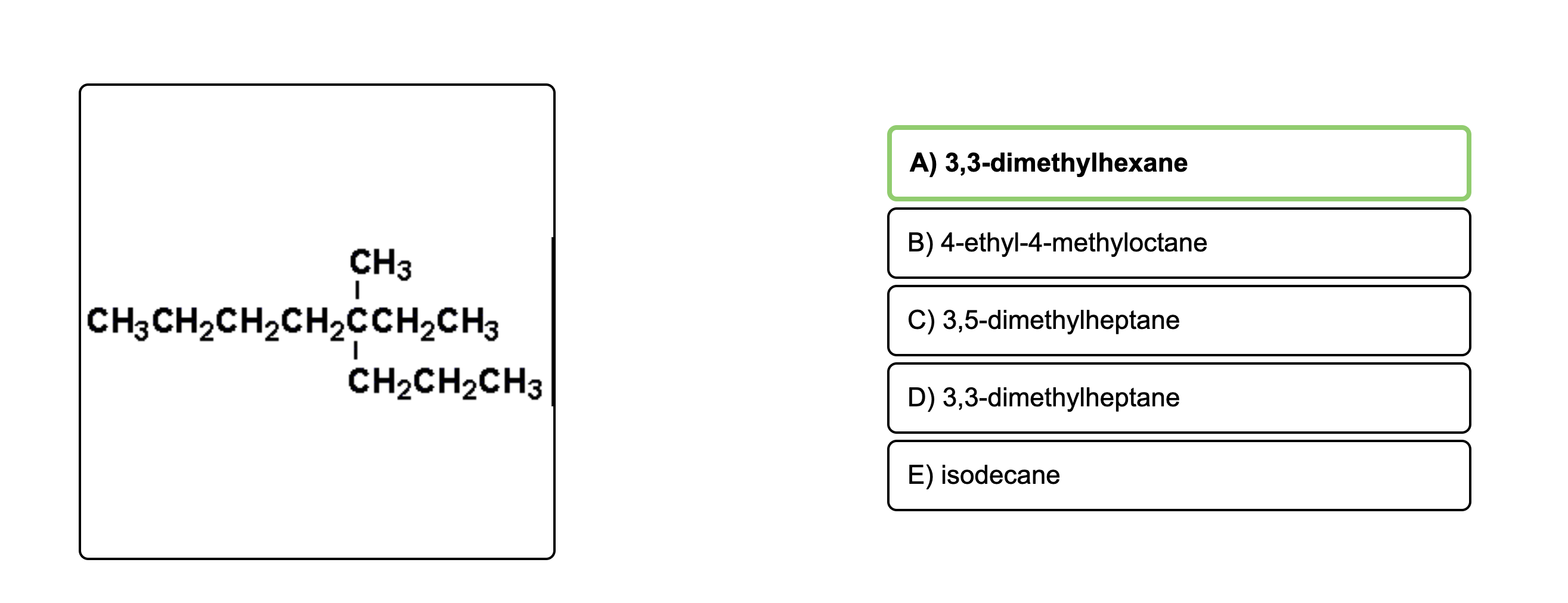 Solved A) 3,3-dimethylhexane B) 4-ethyl-4-methyloctane 1 CH3 | Chegg.com