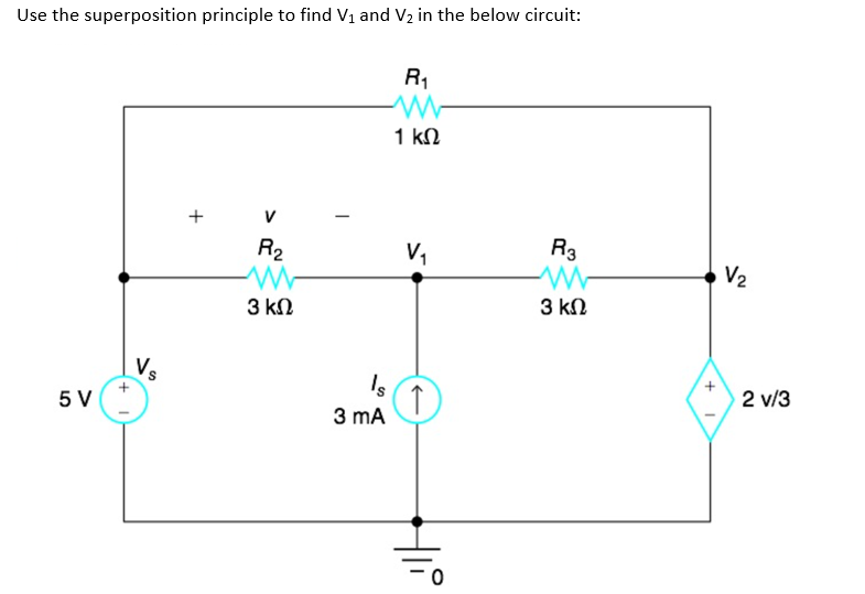 Solved Use the superposition principle to find V1 and V2 in | Chegg.com