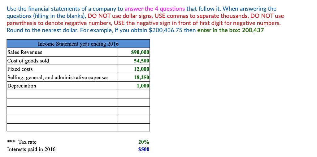 Solved Use the financial statements of a company to answer | Chegg.com