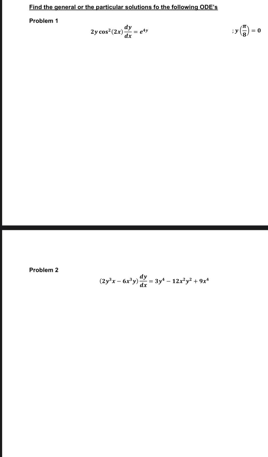 Solved Find the general or the particular solutions fo the | Chegg.com