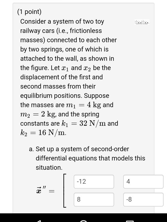 Solved (1 point) Consider a system of two toy railway cars | Chegg.com