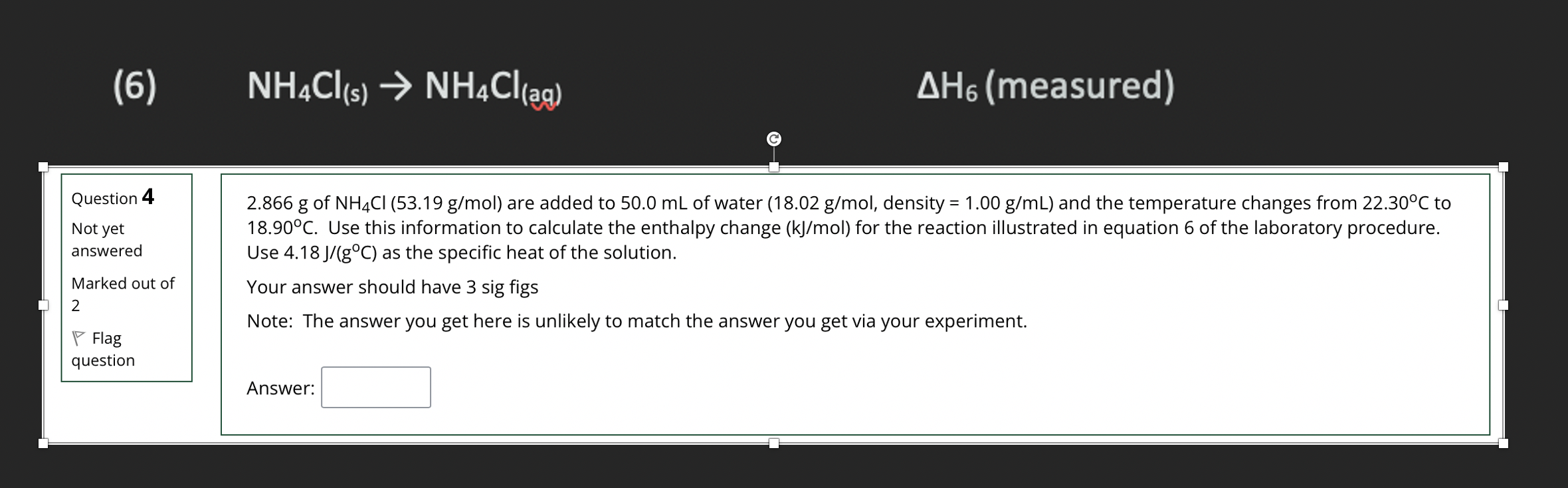 Solved (6) NH4Cl(s) + NH4Cl(aq) AH.(measured) Question 4 Not | Chegg.com