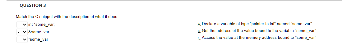 Solved Match the C snippet with the description of what it | Chegg.com