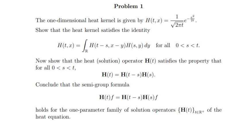 Problem 1 1 The one-dimensional heat kernel is given | Chegg.com