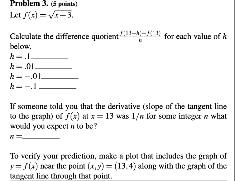 Solved Let f(x)=x+3. Calculate the difference quotient | Chegg.com