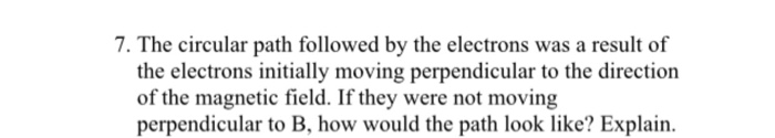 Solved The circular path followed by the electrons was a | Chegg.com