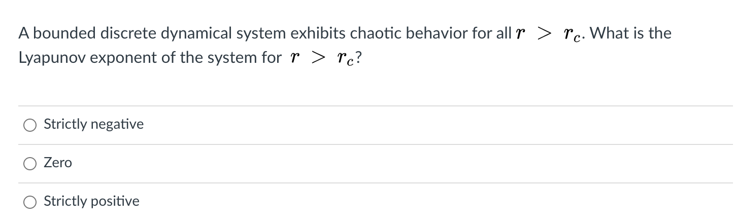 Solved A bounded discrete dynamical system exhibits chaotic | Chegg.com