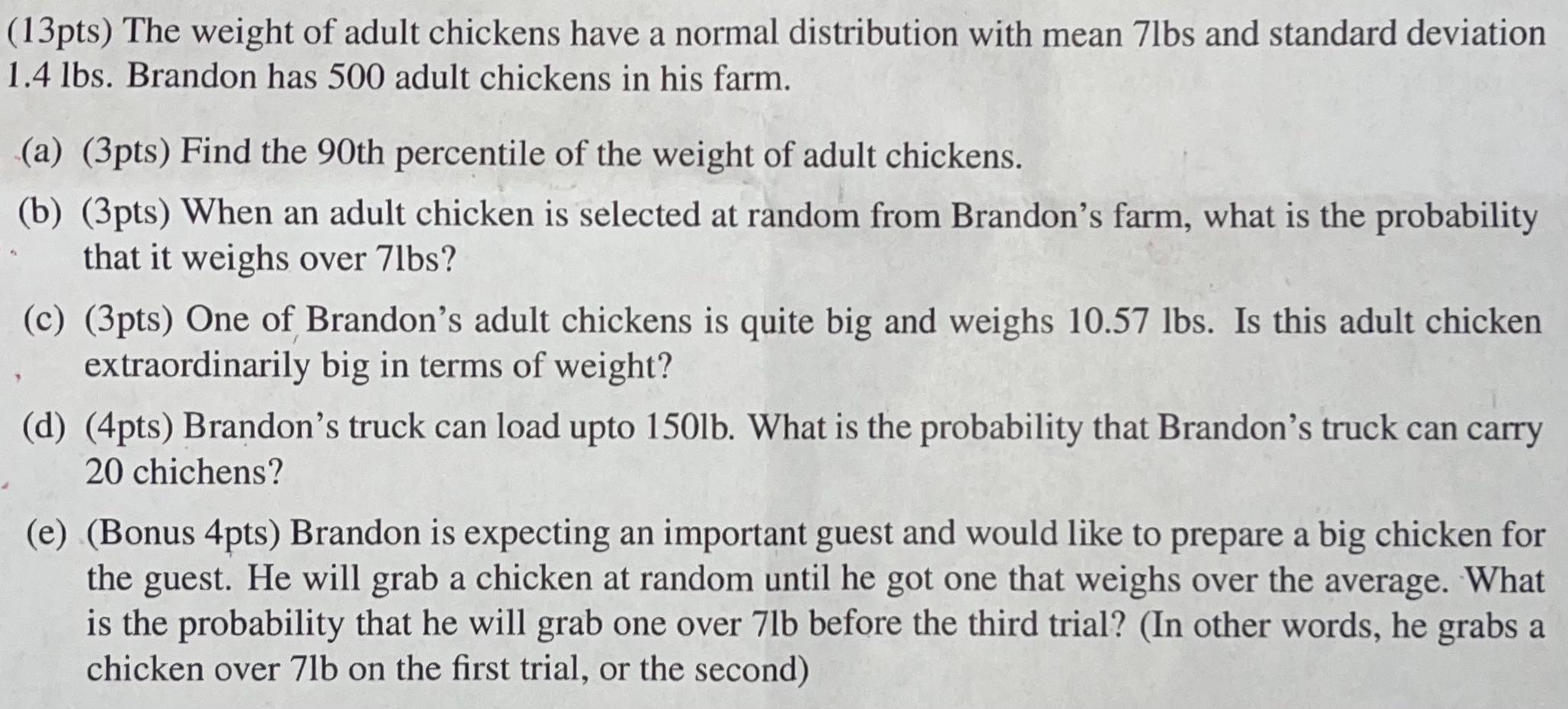 Solved (13pts) The weight of adult chickens have a normal | Chegg.com