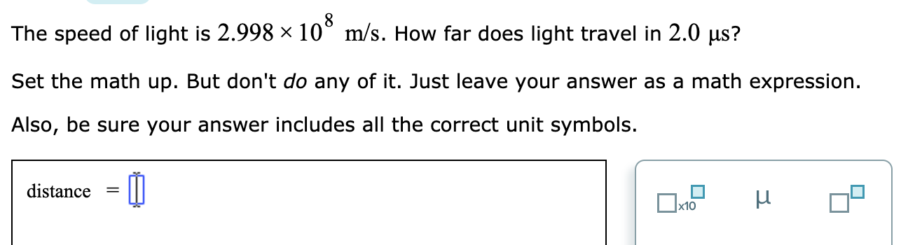Solved The speed of light is 2.998 x 10° m/s. How far does | Chegg.com