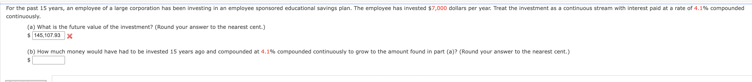 Solved continuously.(a) ﻿What is the future value of the | Chegg.com
