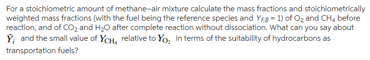Solved For a stoichiometric amount of methane-air mixture | Chegg.com
