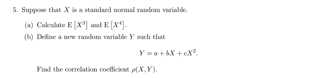 Solved 5. Suppose that X is a standard normal random | Chegg.com