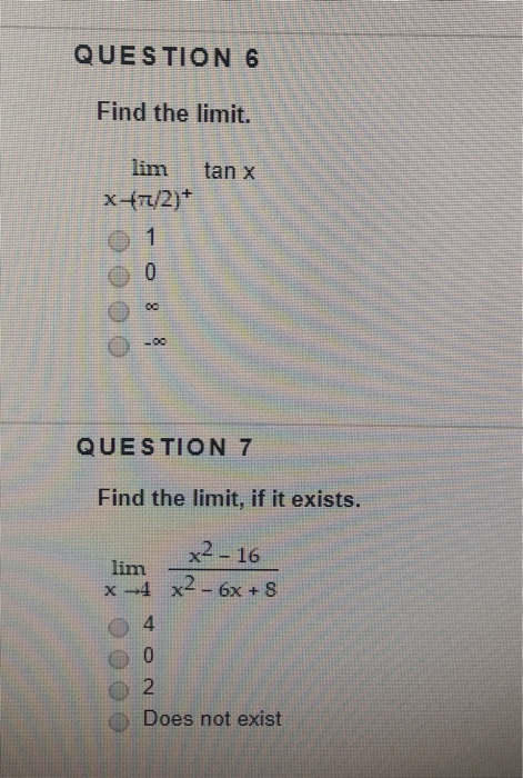 Solved QUESTION 6 Find the limit. lim tan x x-7/2)+ .00 | Chegg.com