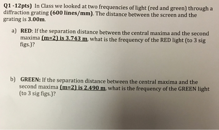 Solved 12pts) In class we looked at two frequencies of light | Chegg.com
