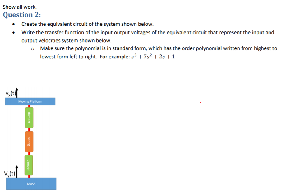 Solved Show all work. Question 2: • Create the equivalent | Chegg.com