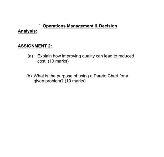 Solved ASSIGNMENT 2: (a) Explain how improving quality can | Chegg.com