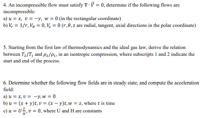 Solved An incompressible flow must satisfy grad*vec(V)=0, | Chegg.com