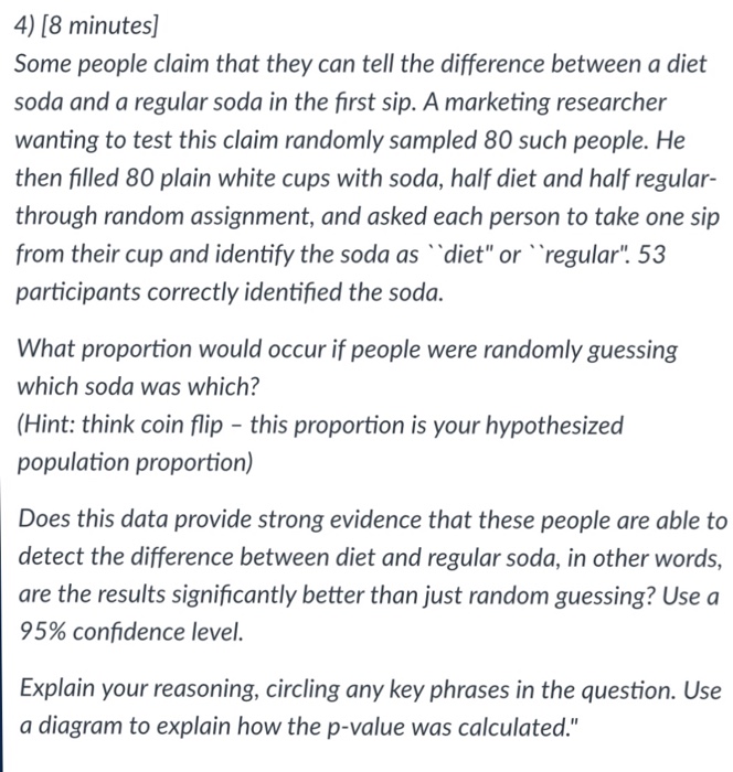 Solved 4) [8 minutes] Some people claim that they can tell | Chegg.com
