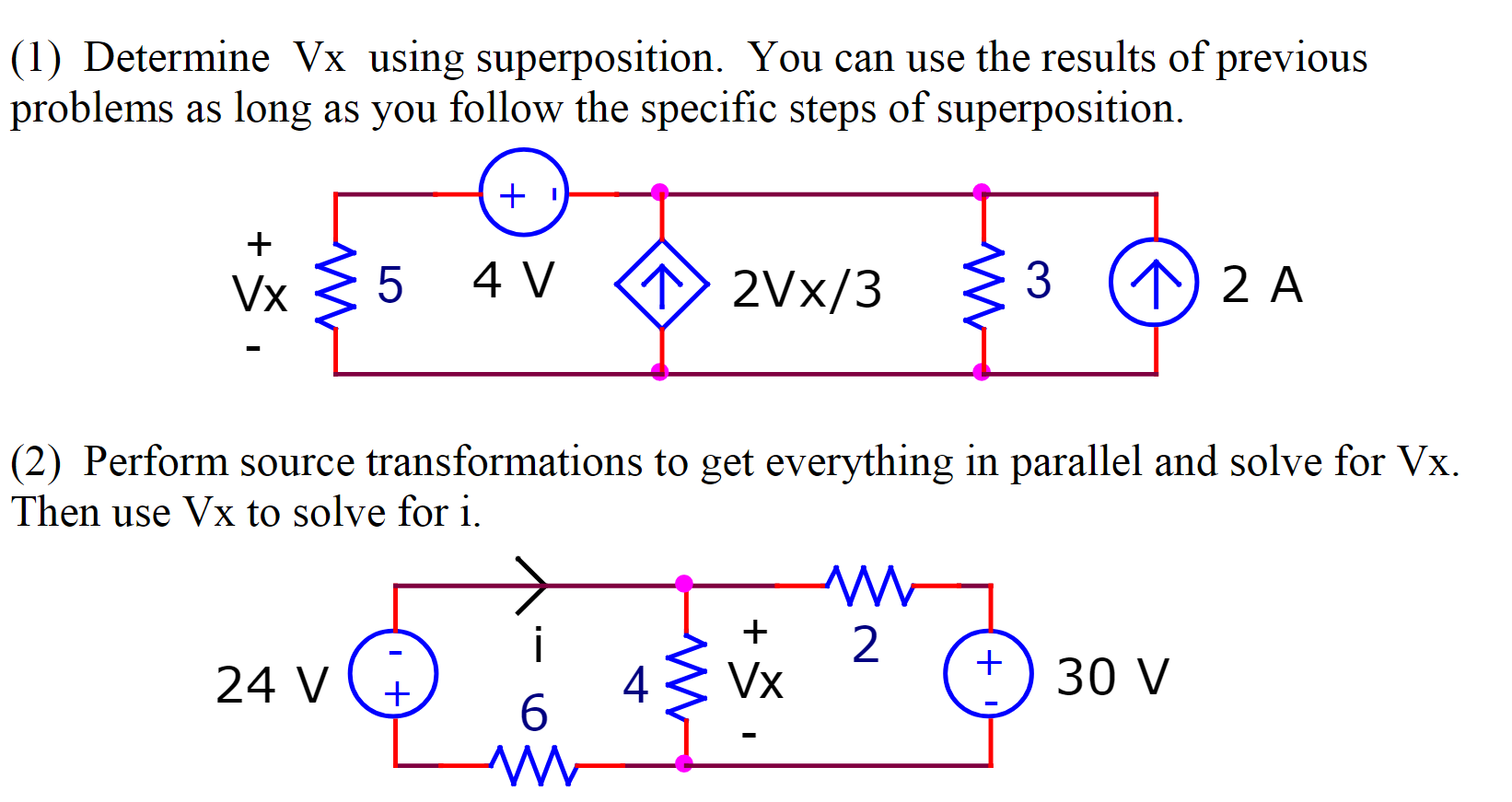 Solved (1) Determine Vx using superposition. You can use the | Chegg.com