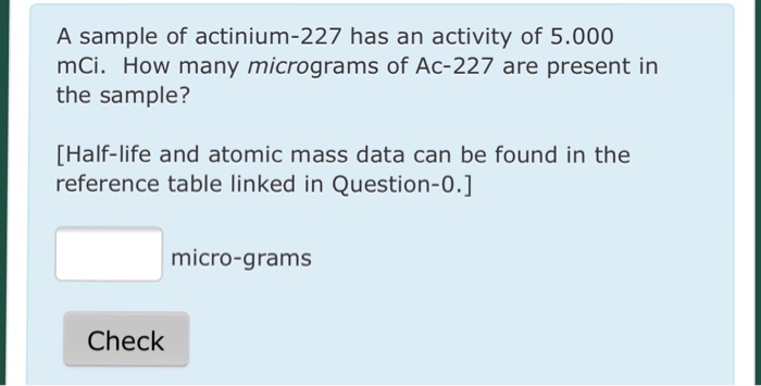Solved A sample of actinium-227 has an activity of 5.000 | Chegg.com