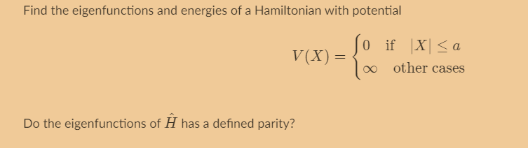 Solved Find the eigenfunctions and energies of a Hamiltonian | Chegg.com