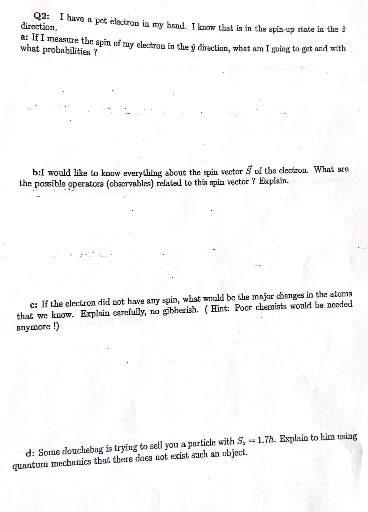 Solved Q2: I have a pet electron in my hand. I know that is | Chegg.com