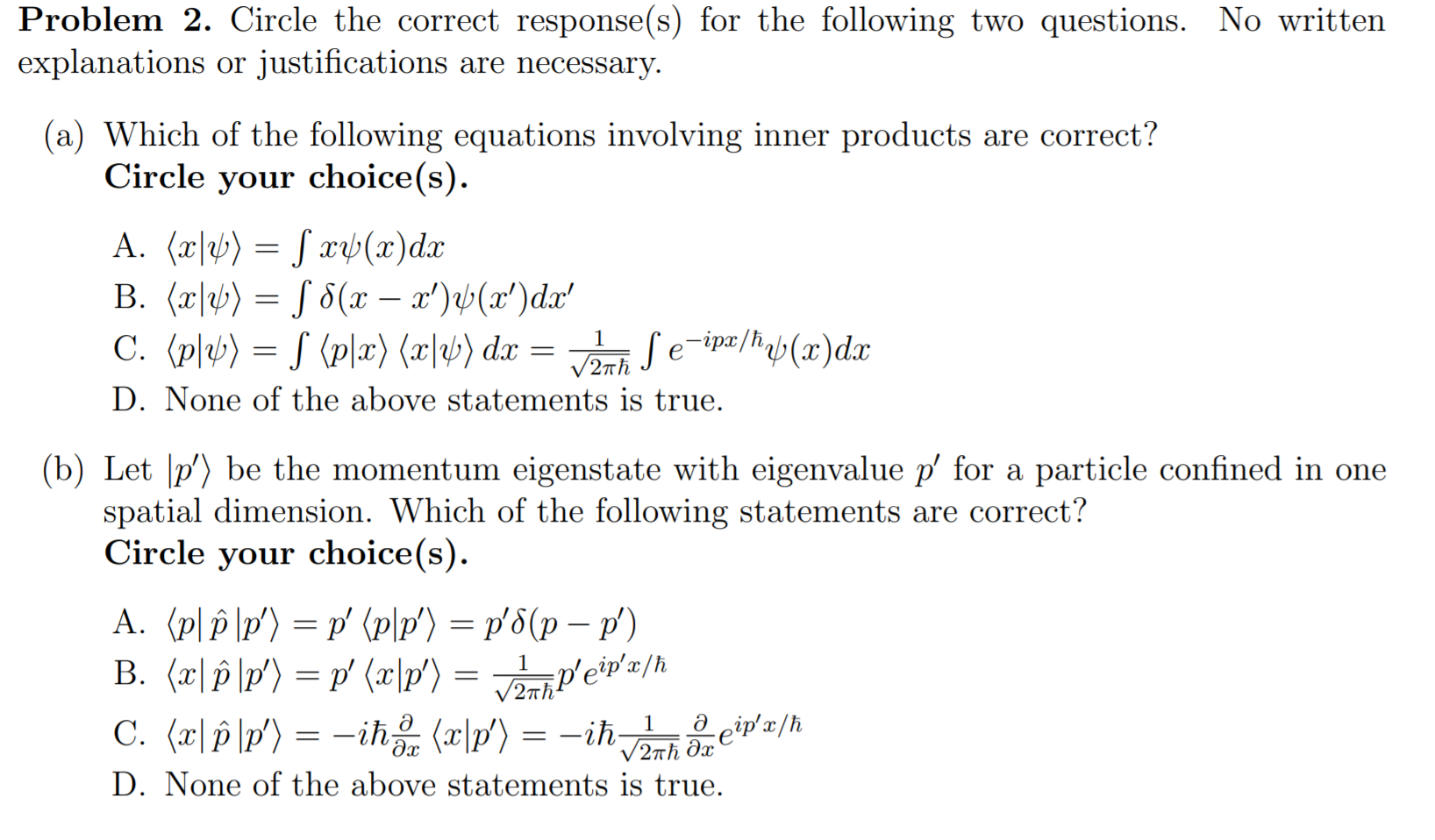 Solved Problem 2. Circle the correct response(s) for the | Chegg.com