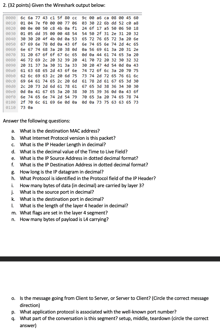 Solved 2. (32 points) Given the Wireshark output below: 0030 | Chegg.com