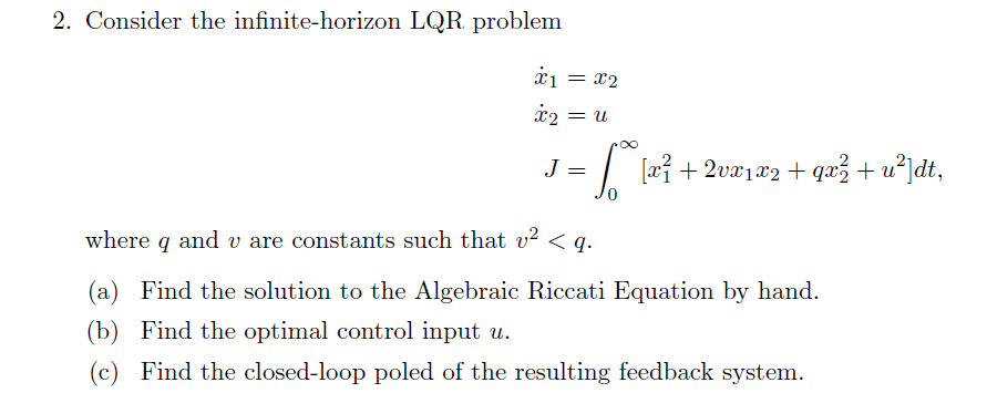 Solved 2. Consider the infinite-horizon LQR problem | Chegg.com