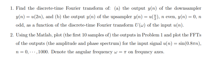 Solved 1. Find the discrete-time Fourier transform of: (a) | Chegg.com