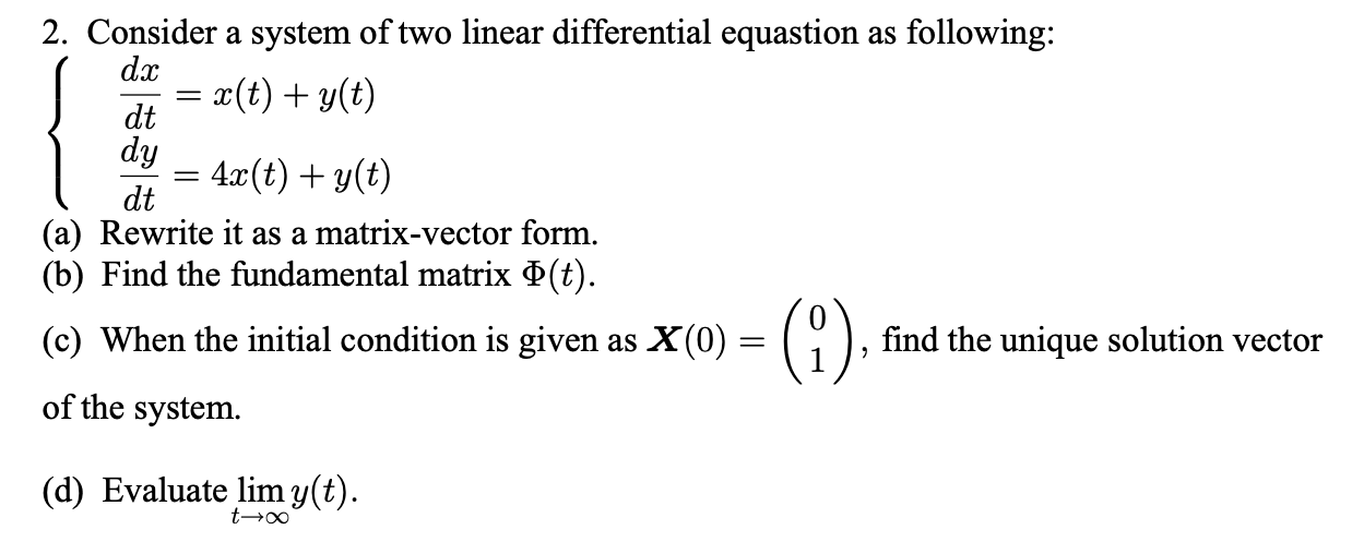 Solved 2. Consider a system of two linear differential | Chegg.com