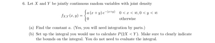 Solved 6. Let X and Y be jointly continuous random variables | Chegg.com
