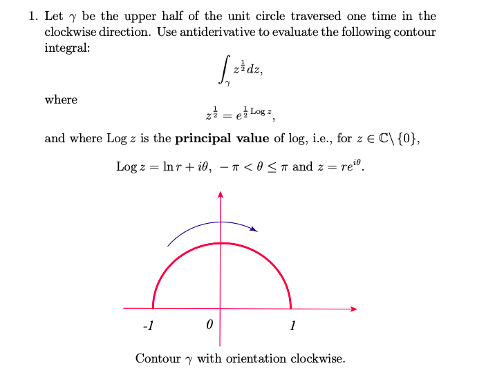 Solved 1. Let be the upper half of the unit circle traversed | Chegg.com