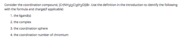 Solved Consider the coordination compound, | Chegg.com
