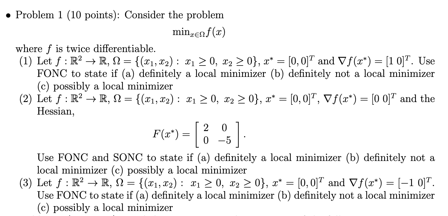 Solved • Problem 1 (10 points): Consider the problem minxenf | Chegg.com
