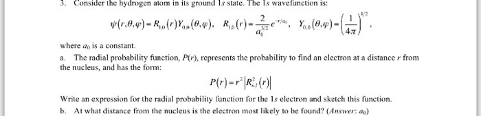 Solved Consider The Hydrogen Atom In Its Ground 1s State
