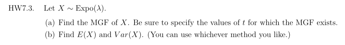 HW7.3. ﻿Let x∼Expo(λ).(a) ﻿Find the MGF of x. ﻿Be | Chegg.com