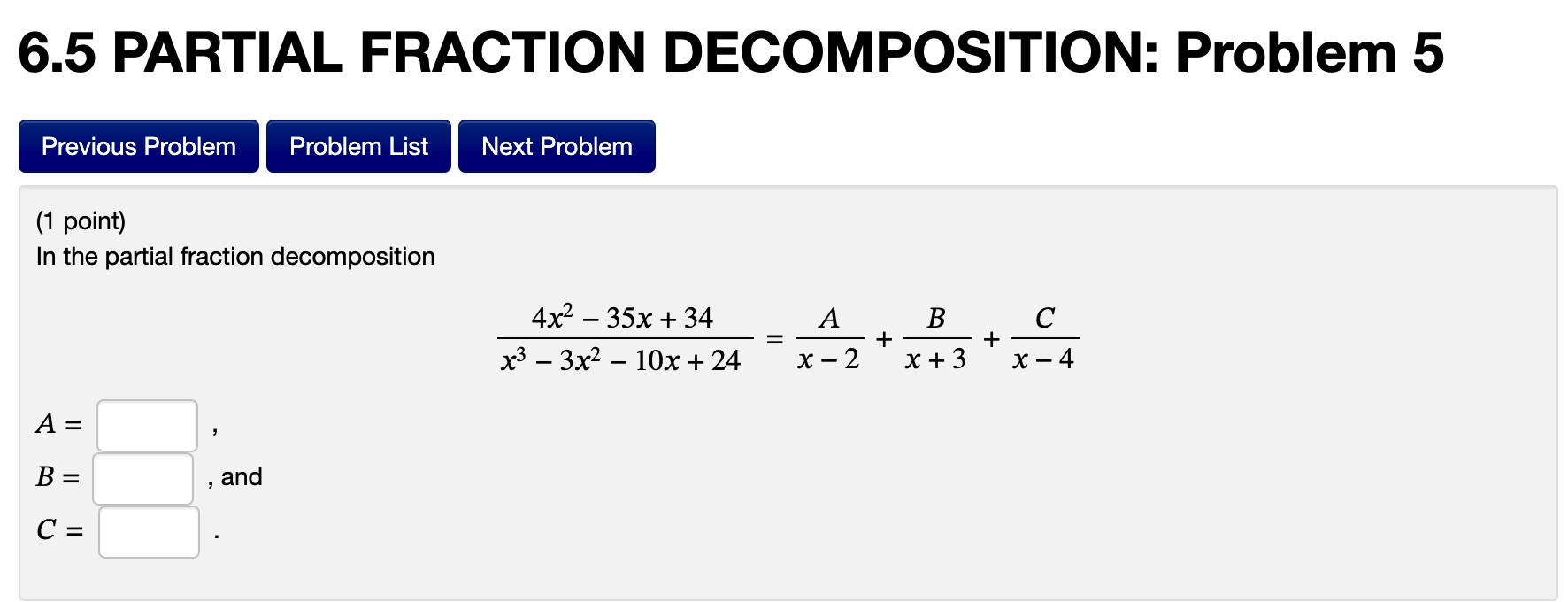 Solved 6.5 PARTIAL FRACTION DECOMPOSITION: Problem 5 (1 | Chegg.com