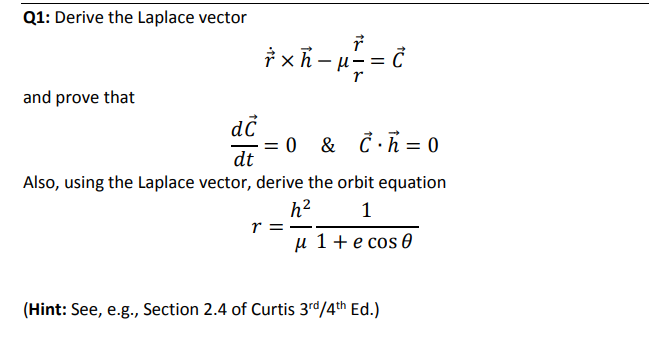 Solved Q1: Derive the Laplace vector r˙×h−μrr=C and prove | Chegg.com
