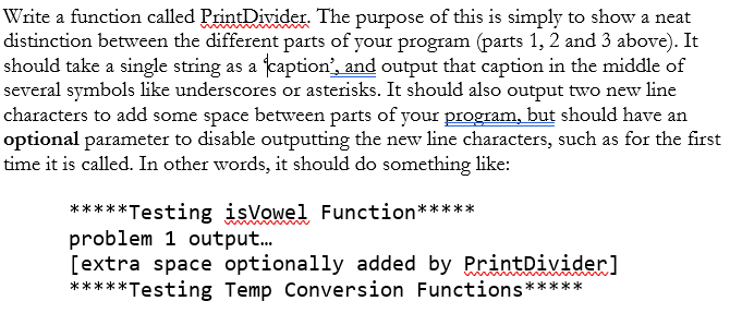 Solved Write a function called PrintDivider The purpose of | Chegg.com