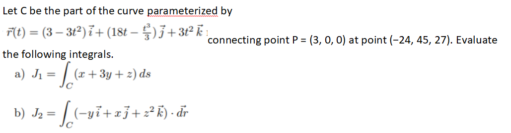 Solved Let C be the part of the curve parameterized by r(t) | Chegg.com