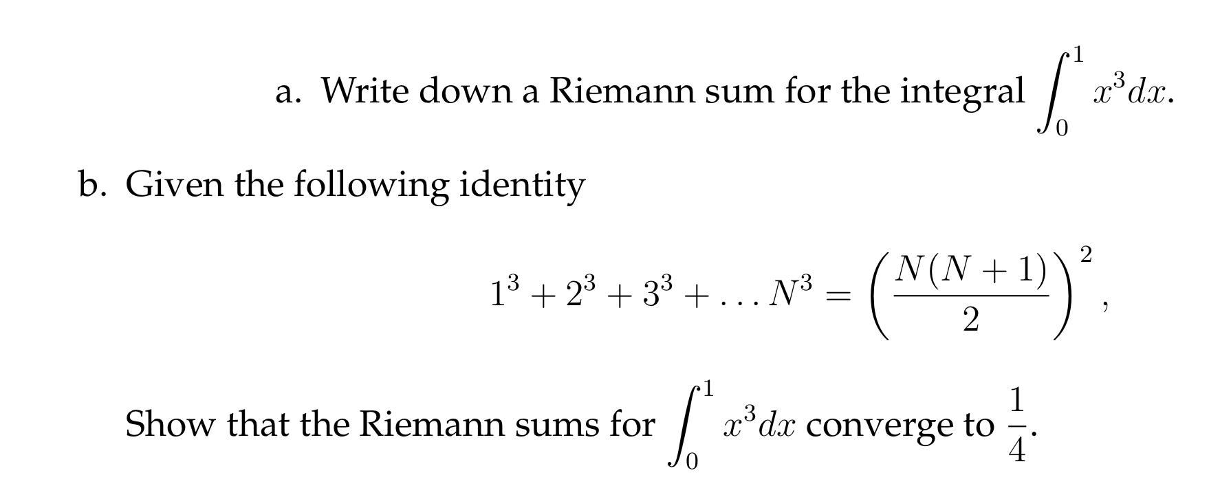 Solved a. Write down a Riemann sum for the integralſ feder | Chegg.com